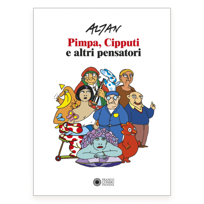 ALTAN. Pimpa, Cipputi e altri pensatori | Shop Franco Cosimo Panini